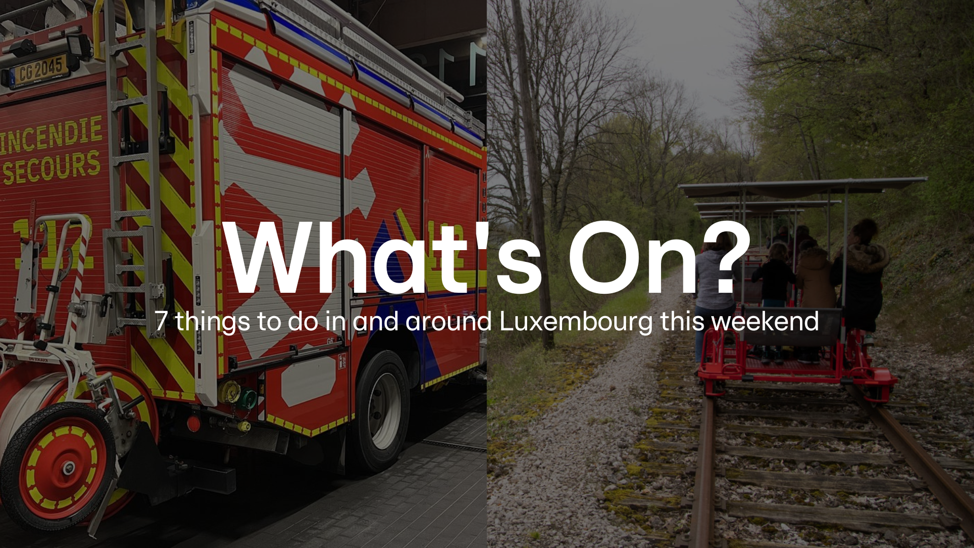 What's On? 25–28 April: 7 things to do in and around Luxembourg this ...