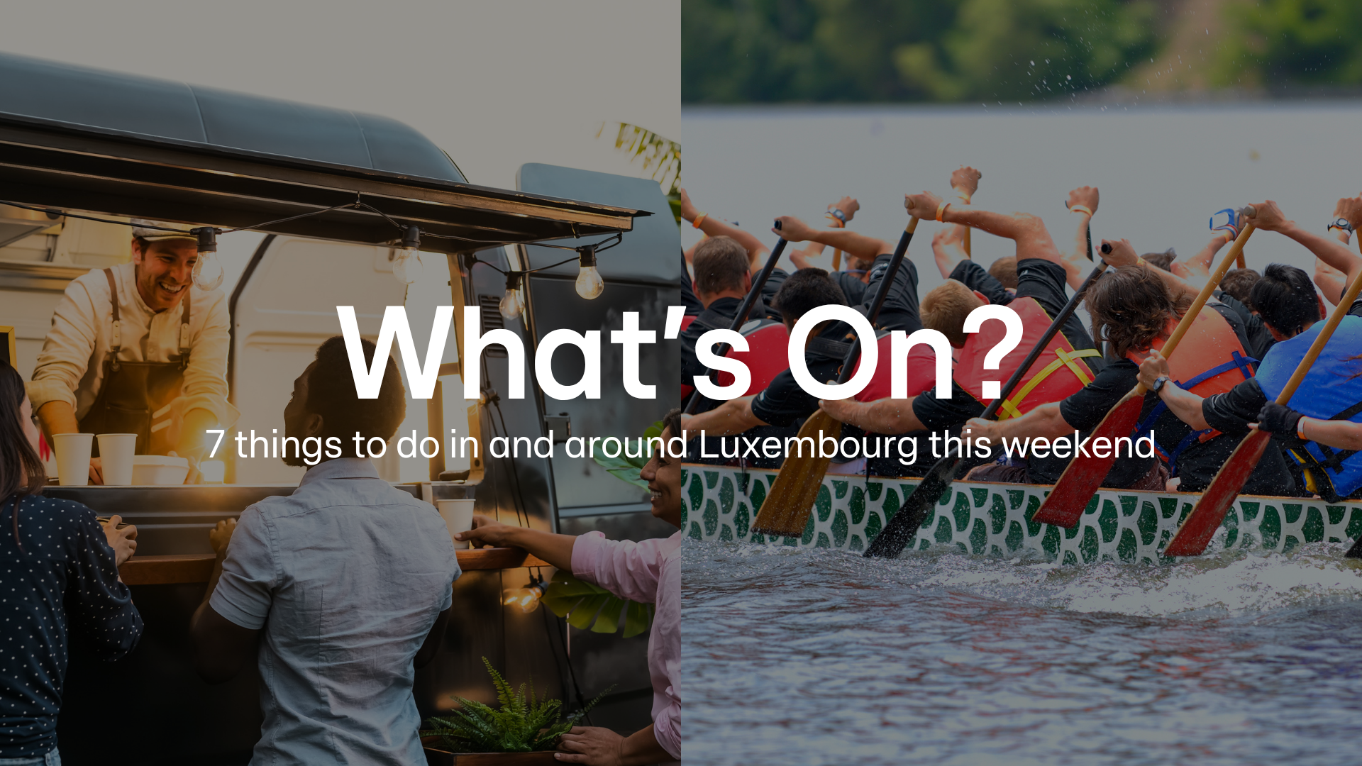 What's On? 4–7 May: 7 things to do in and around Luxembourg this ...